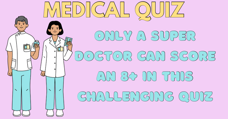 Medical Quiz