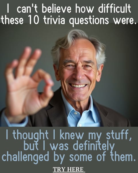 An assortment of 10 tough trivia questions.