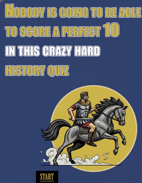 Crazy Hard History Quiz