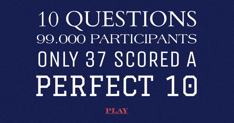Are you one of those geniuses who can score a perfect 10