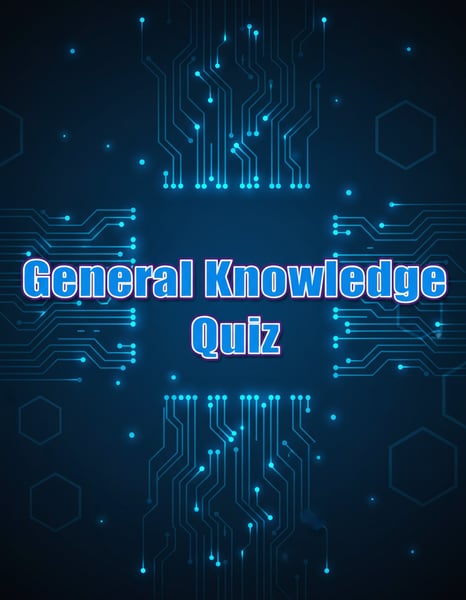 Quiz on General Knowledge