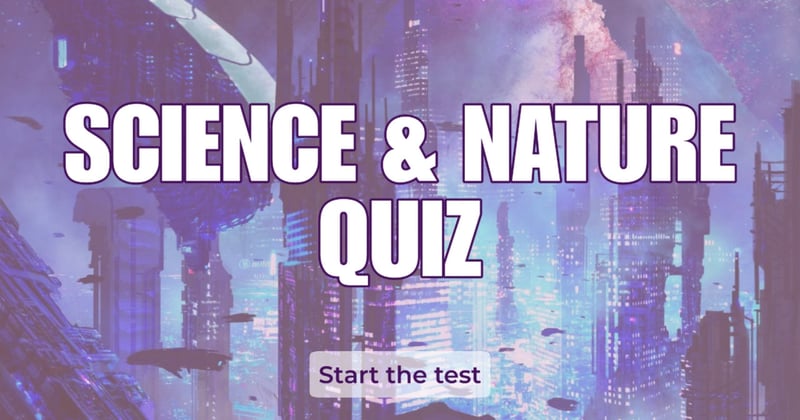 Are you able to respond to the 10 questions in this science and nature