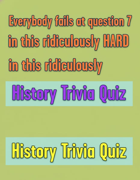 History Trivia Quiz